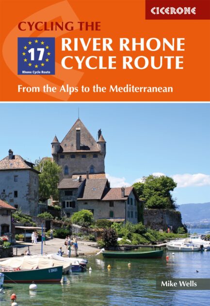 Rhone Cycle Route Guidebook - ViaRhona / EuroVelo… | Cicerone Press