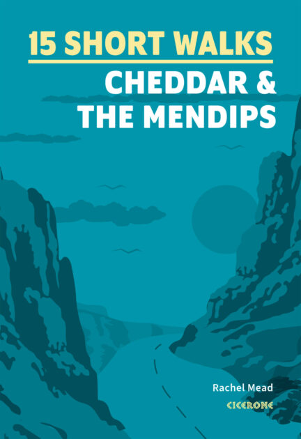 Cheddar and the Mendips | 15 Short Walks | Guidebook | Cicerone Press