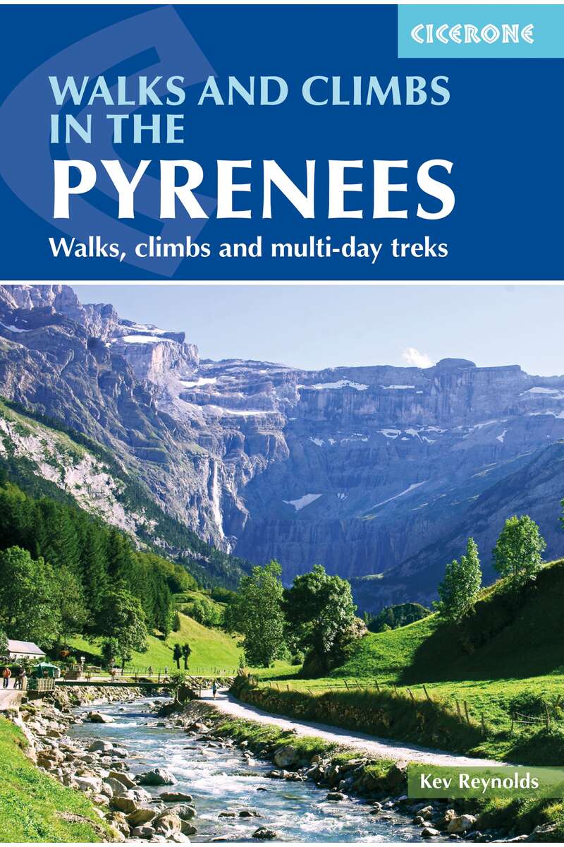Walks and Climbs in the Pyrenees - 170 walks,… | Cicerone Press